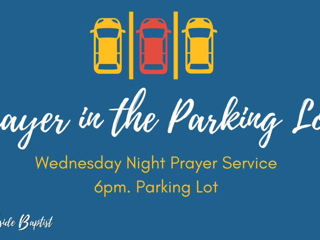Prayer in the Parking Lot | Southside Baptist Church